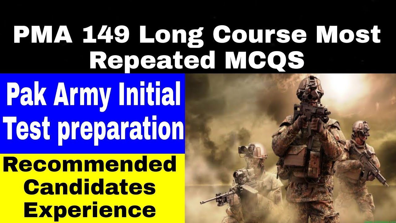 PMA 149 Long Course Most Repeated MCQS || Pak Army Initial Test ...