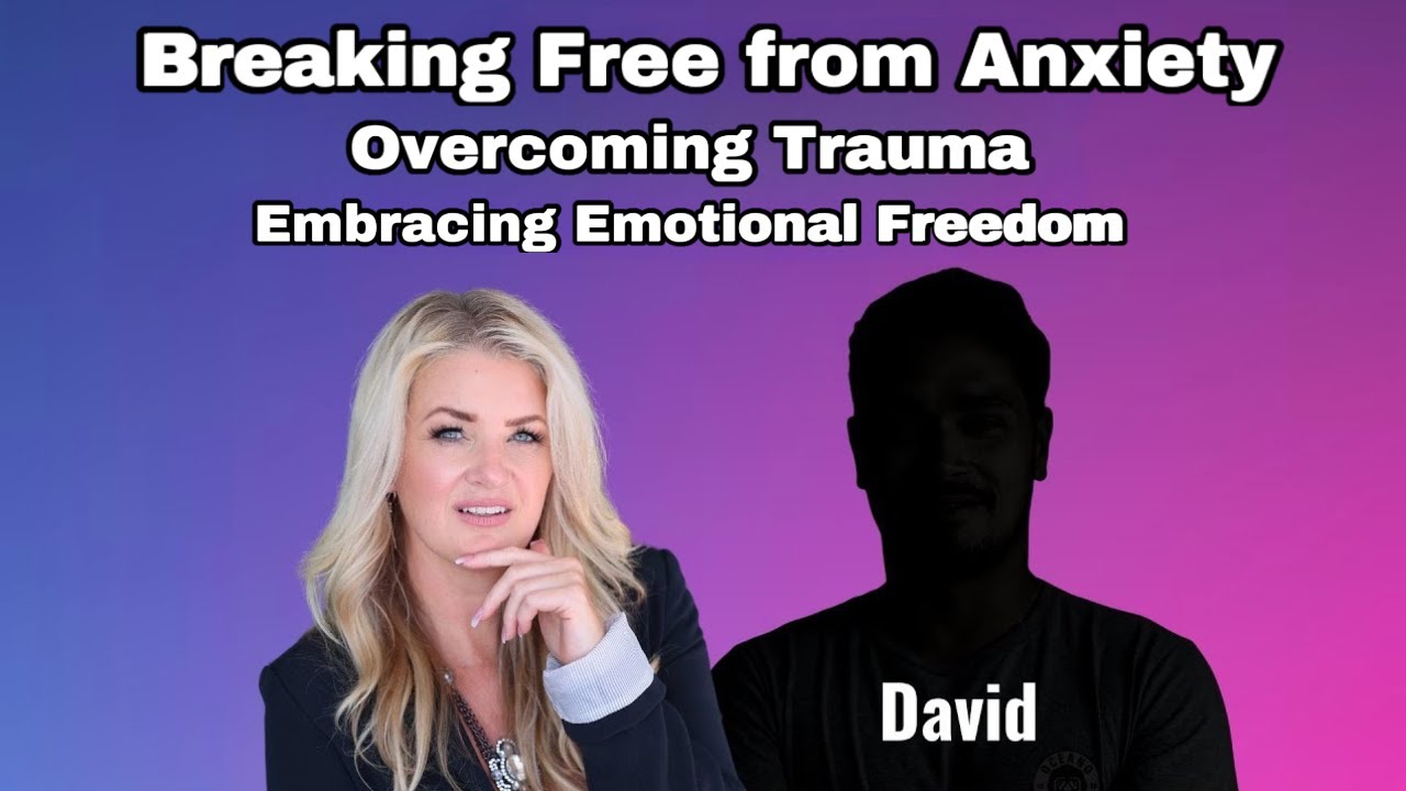 Breaking Free from Anxiety: Overcoming Trauma & Embracing Emotional ...