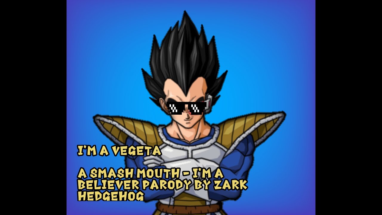 I’m a Vegeta (Official music video) - YouTube