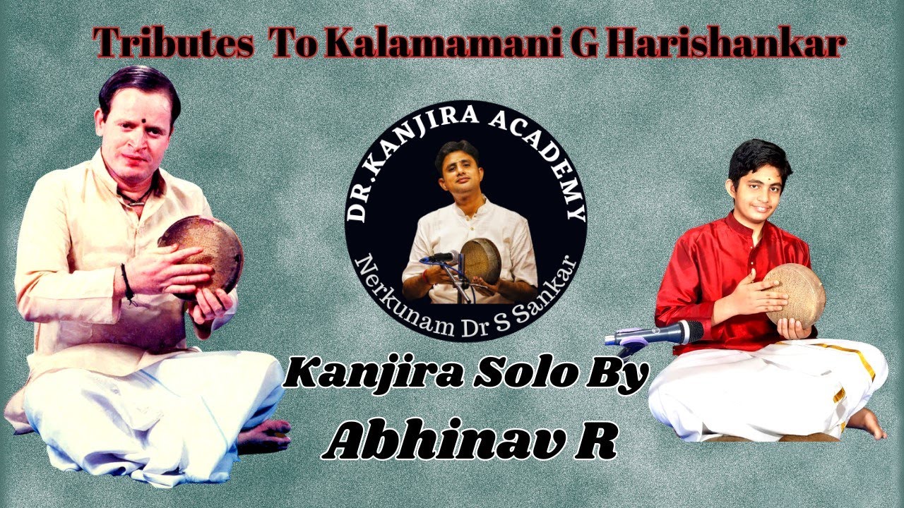Tribute Series #2 | Kanjira Solo Ft Abhinav R | Dr Kanjira Academy ...