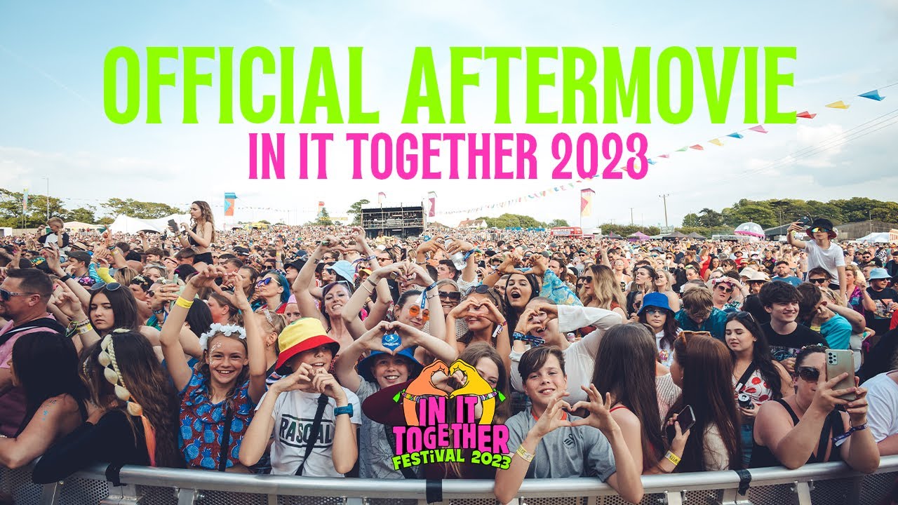 IN IT TOGETHER FESTIVAL 2023 - THE OFFICIAL AFTERMOVIE - YouTube
