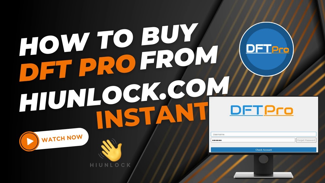 How to Buy DFT Pro from HiUnlock com Instant ? - YouTube