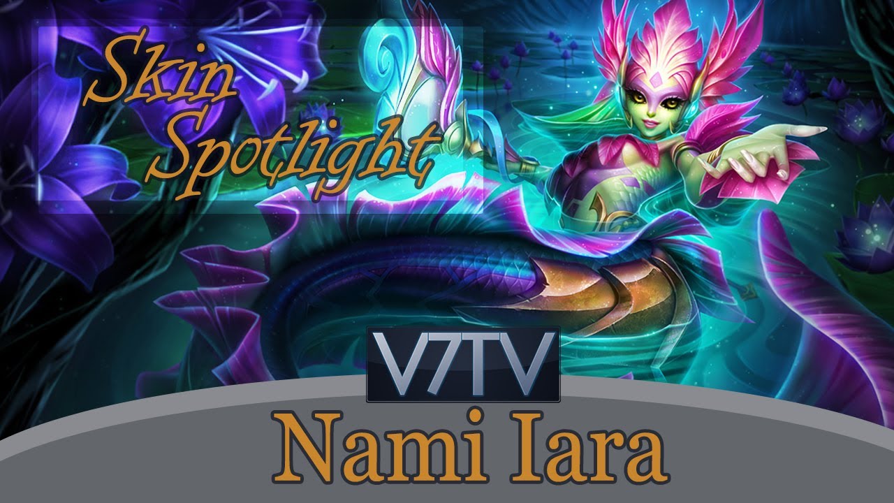 [LoL - Skin Spotlight] Nami Iara - YouTube