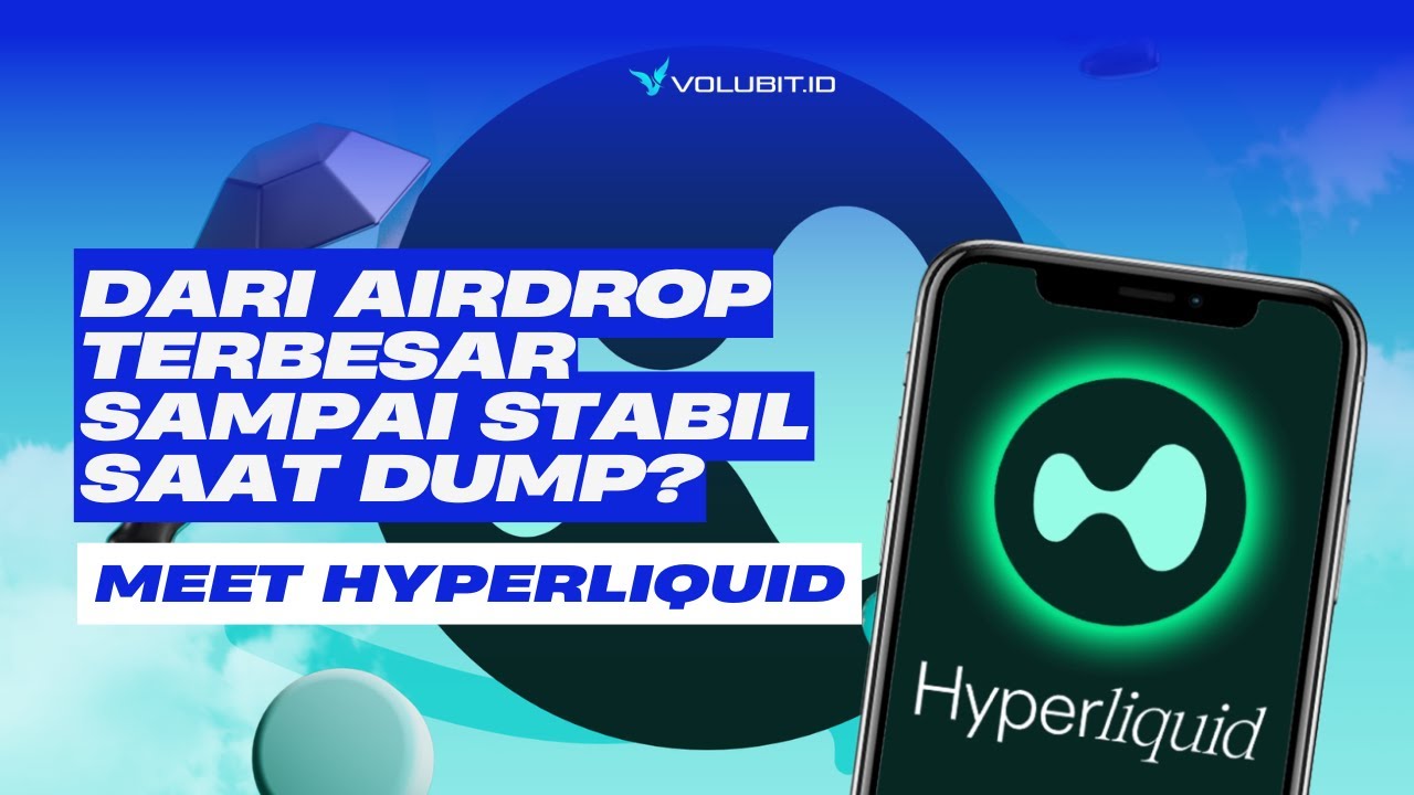 Dari Airdrop Terbesar Sampai Stabil Saat DUMP? Meet HYPERLIQUID - YouTube