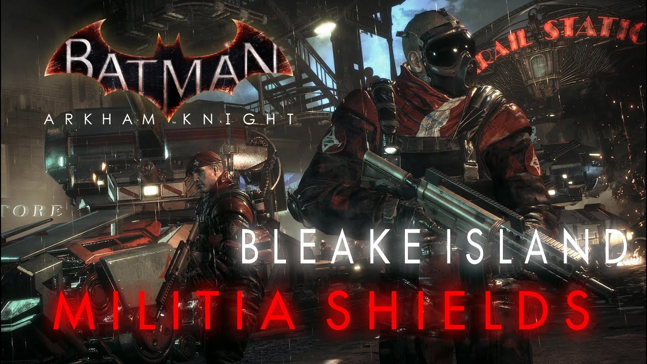 Batman Arkham Knight Bleake Island Breakable Objects Militia Shields ...