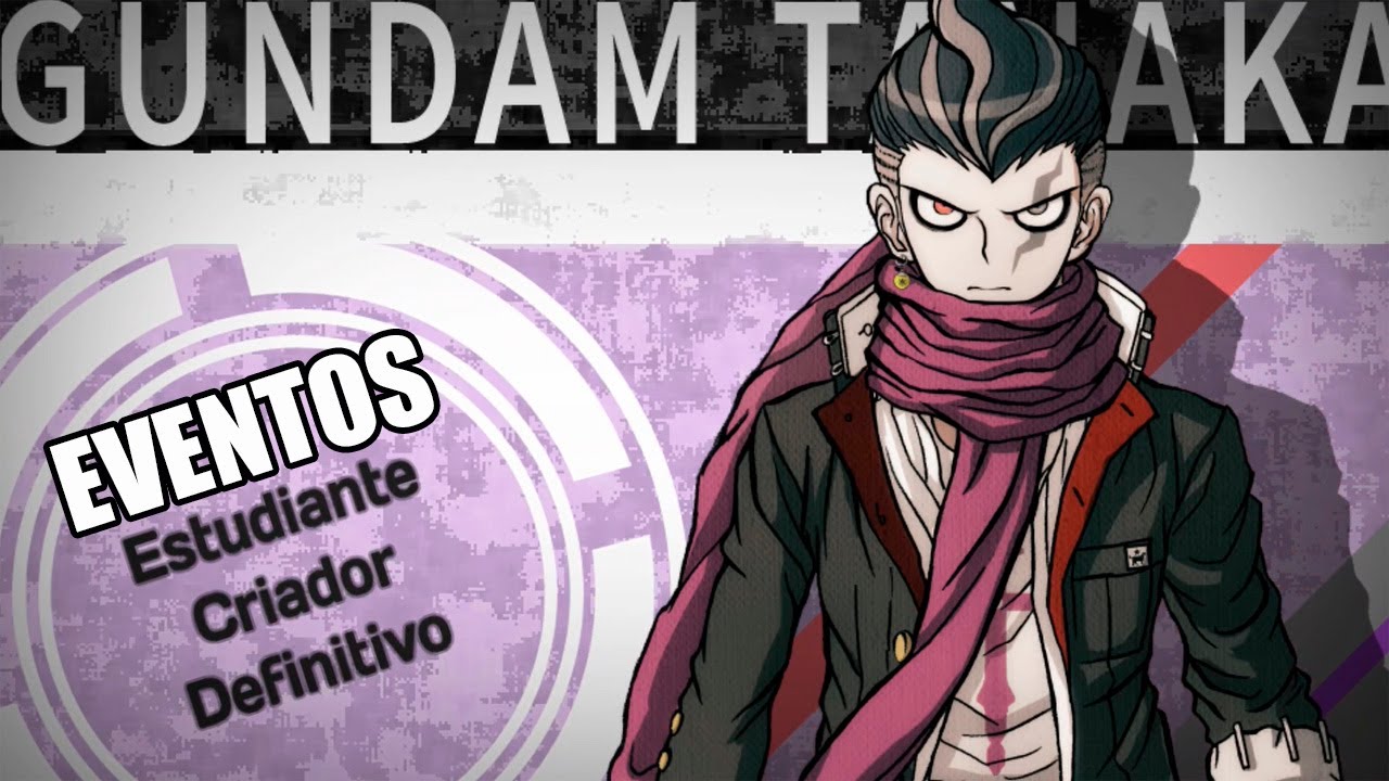 GUNDAM TANAKA (TODOS LOS EVENTOS) ️ Danganronpa 2: Goodbye Despair ️ PARCHE ESPAÑOL - YouTube