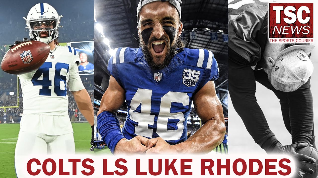 Colts Long Snapper Luke Rhodes on Being All-Pro, Frank Reich, Life ...