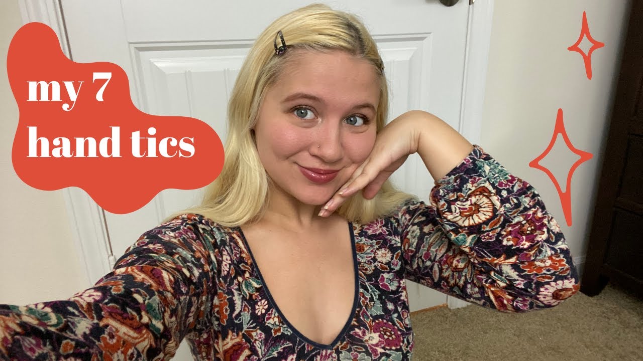 My 7 Hand Tics - YouTube