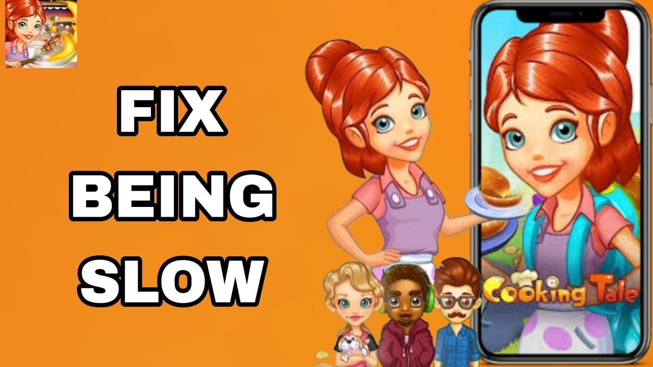 How To Fix And Solve Being Slow On Cooking Tale App | Final Solution ...