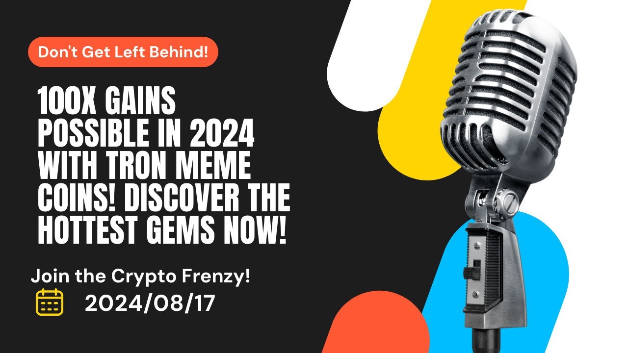 Tron Meme Coins: Unlocking 100x Gains in 2024! Explore the Hottest Tron ...
