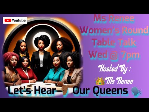 Women Round Table: Where Grown Women Talk And Bond Into Sisterhood Come ...