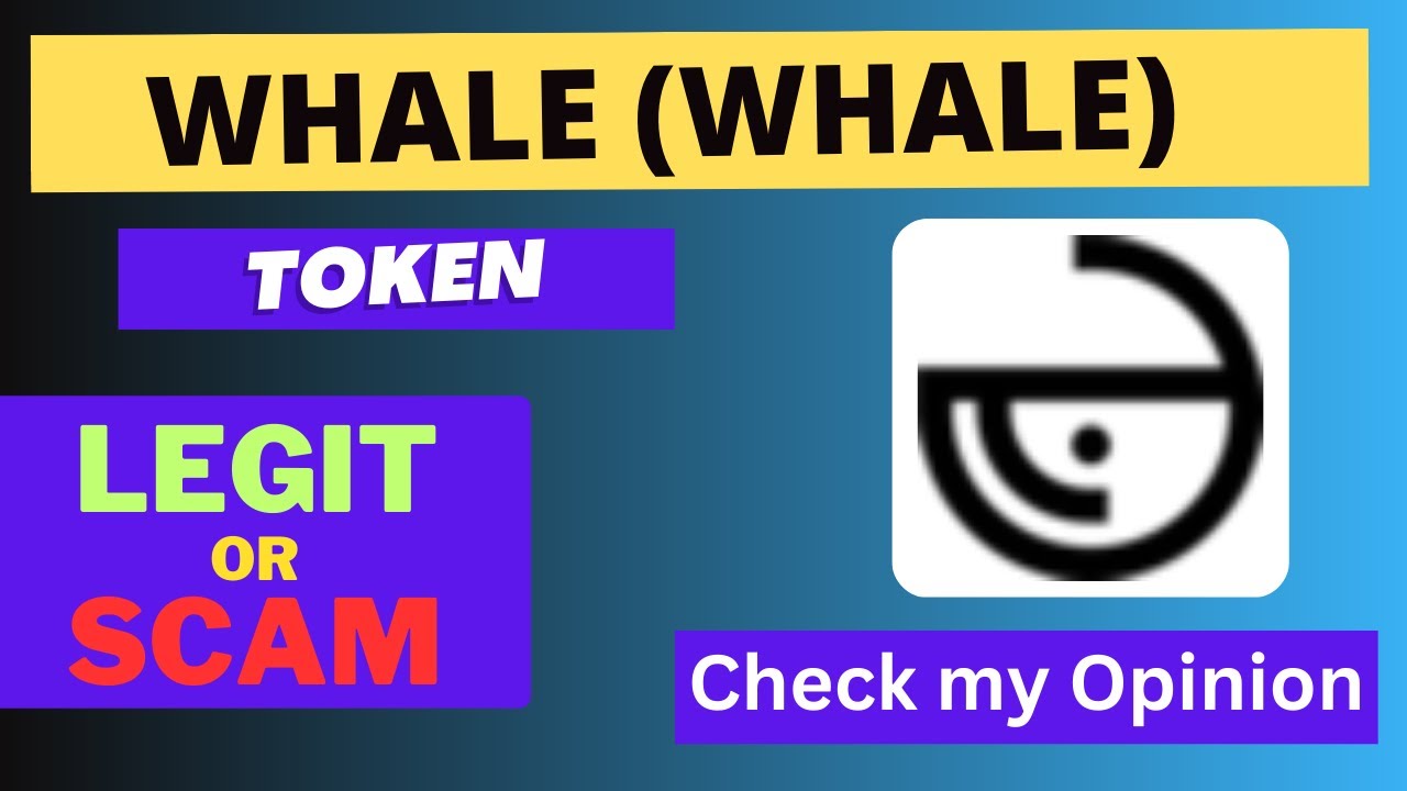 Is WHALE (WHALE) Token Legit or Scam ?? - YouTube