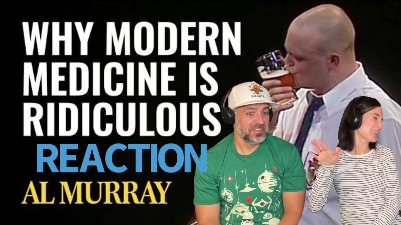 AL Murray - Why Modern Medicine is Rediculous REACTION - YouTube