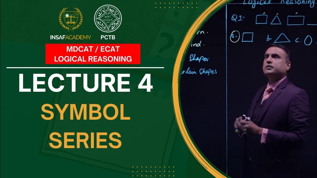Logical Reasoning MDCAT / ECAT | Lecture 04 | Symbol Series | PCTB Insaf Academy - YouTube