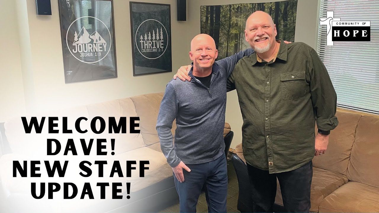Welcome Dave! NEW Staff Update at Community of Hope! - YouTube