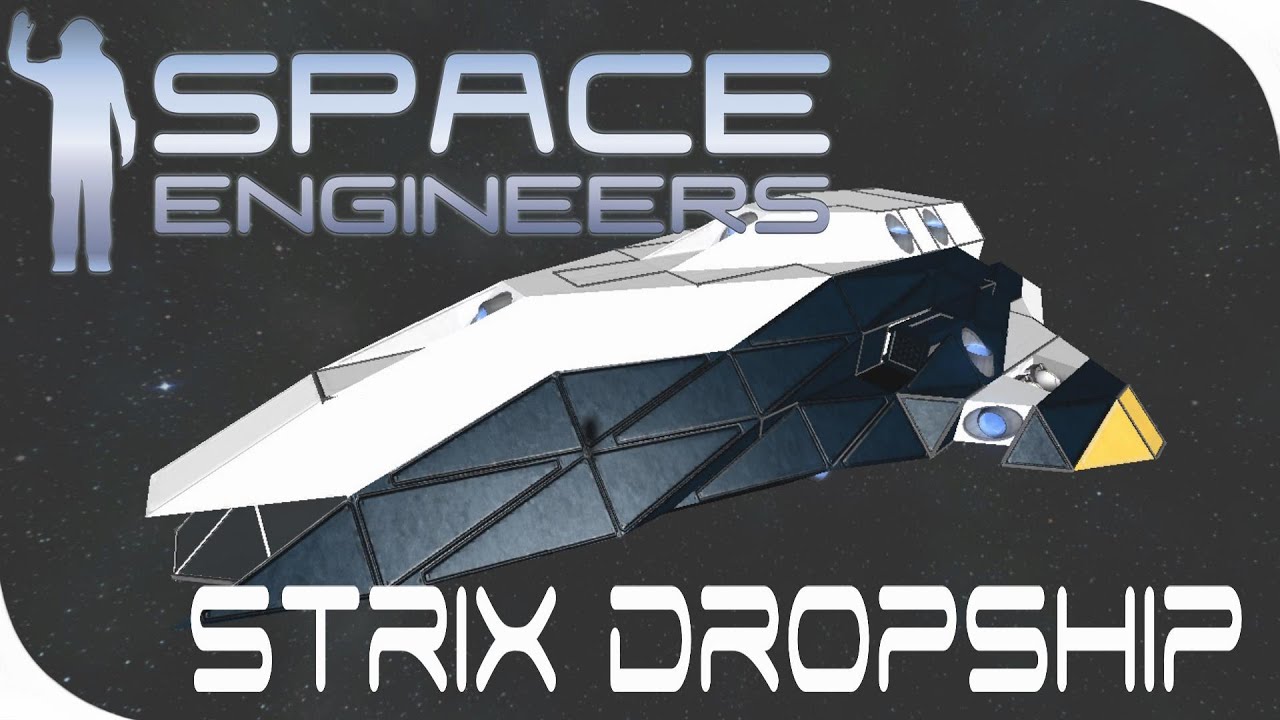 Space Engineers Spotlight | 'Strix Dropship' By Dark Lord - YouTube