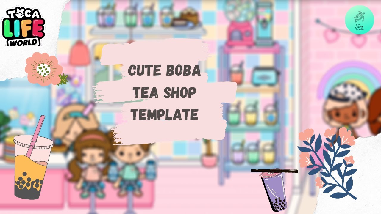 Adorable Boba Tea Shop Template | Toca Boca - YouTube