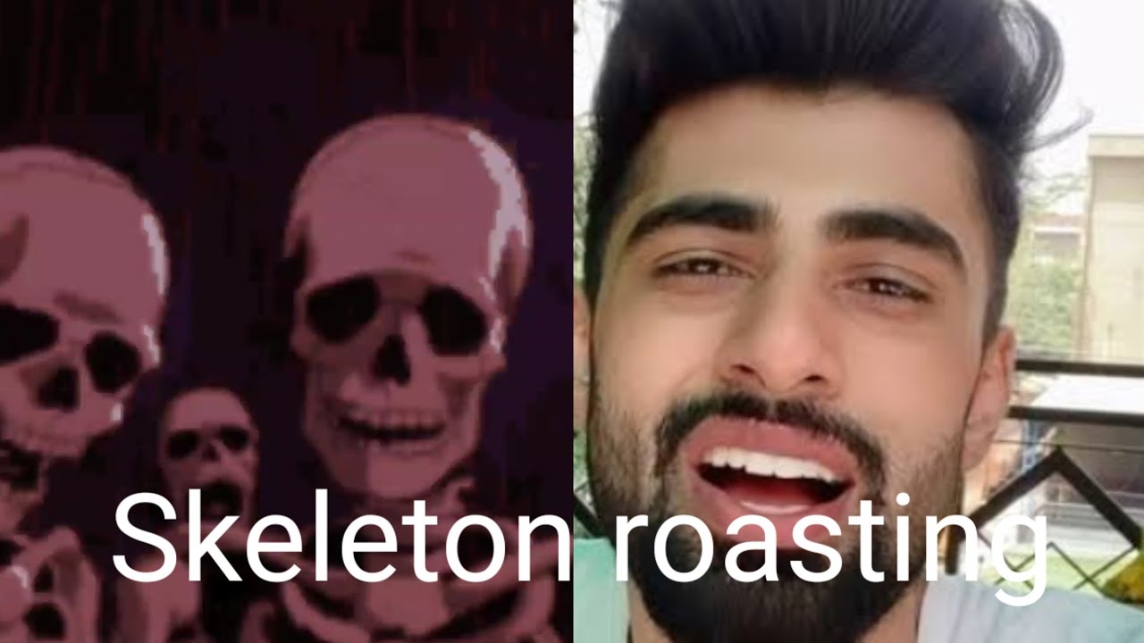 skeleton roasting | skeleton meme @MridulMadhok @Asexperiment04 ...