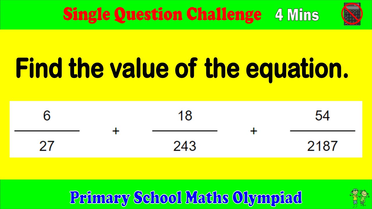 Primary School Math Olympiad - Single Question Challenge, 4 Minutes ...