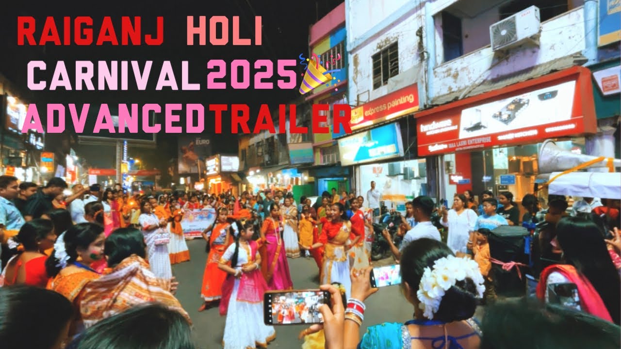 Raiganj Holi Carnival Advanced Trailer 2025🎉 - YouTube