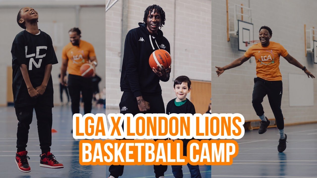LGA x LONDON LIONS BASKETBALL CAMP - YouTube