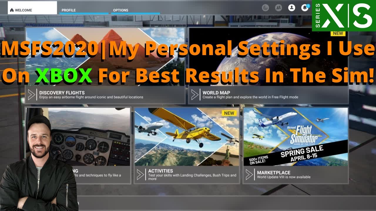 MSFS2020 | My Personal Settings I Use On XBOX For Best Results In The ...