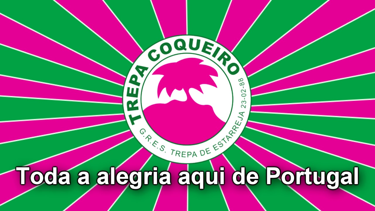 Trepa Coqueiro ( Estarreja ) - Samba Enredo 2018 - YouTube