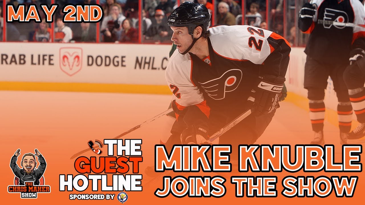 Former Flyer Mike Knuble Joins the Show! | The Chris Maher Show, May ...