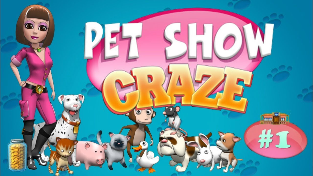 Pet Show Craze | Gameplay (Level 1 to 5) - #1 - YouTube