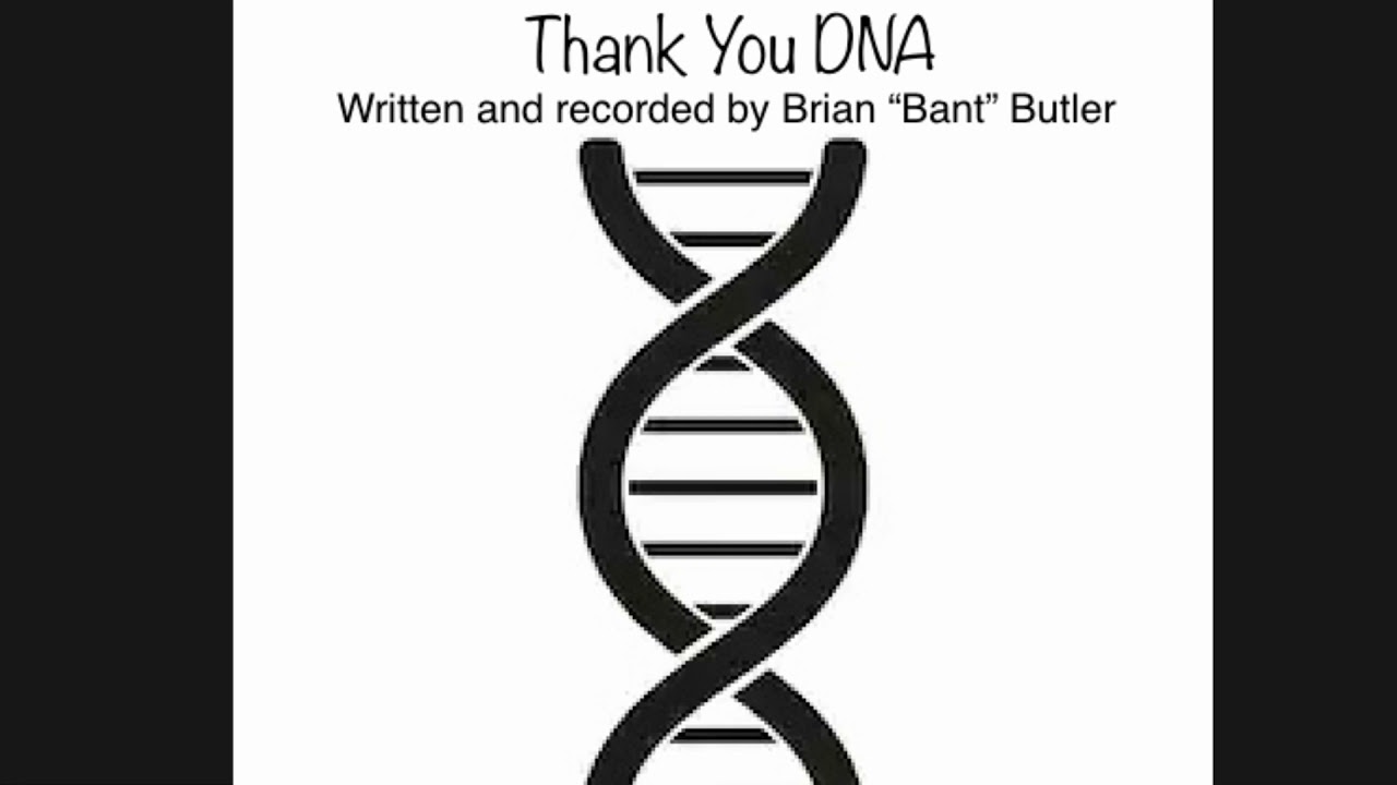Thank You DNA - YouTube