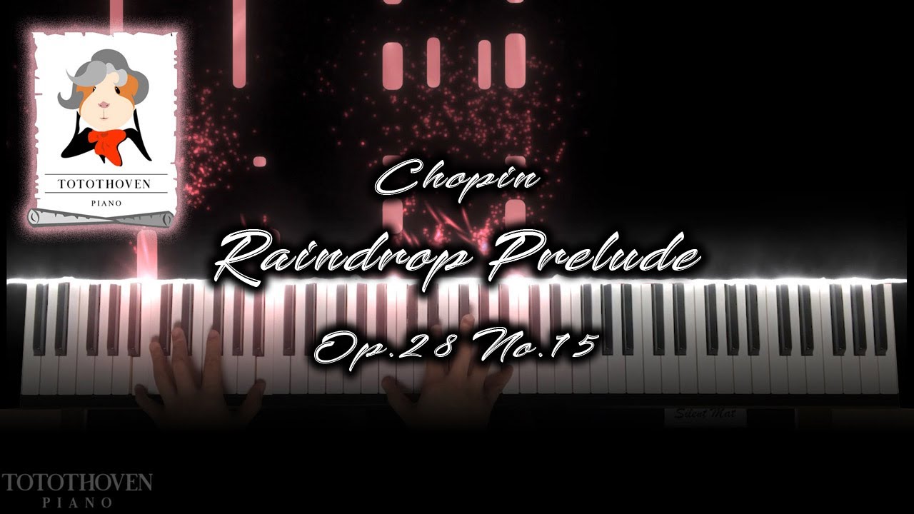Chopin - Raindrop Prelude, Op.28 No.15 (쇼팽 - 빗방울 전주곡) - YouTube