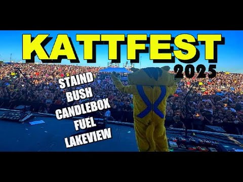 😼 KATTFEST 2025 - Feat. Staind, Bush, Candlebox, Fuel, Lakeview (El ...