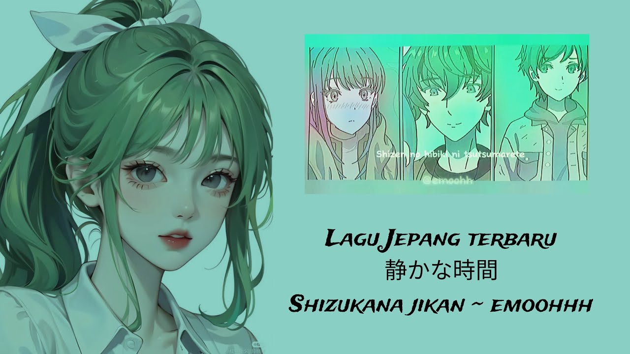 Lagu Jepang Shizukana jikan ~ emoohhh - YouTube