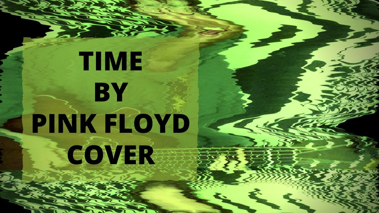 Pink Floyd - Time Cover - YouTube