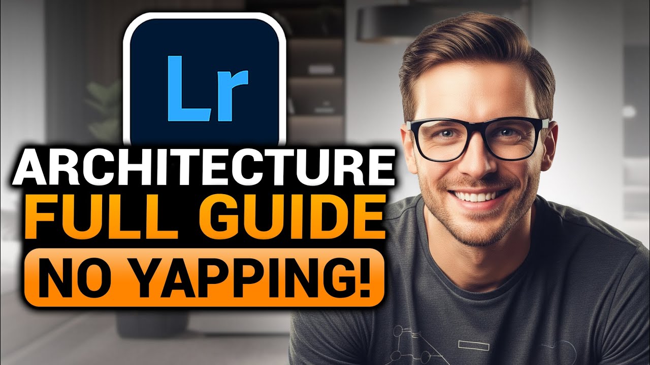 Lightroom For Architecture (BEST FULL GUIDE) | NO Yapping! | Adobe ...