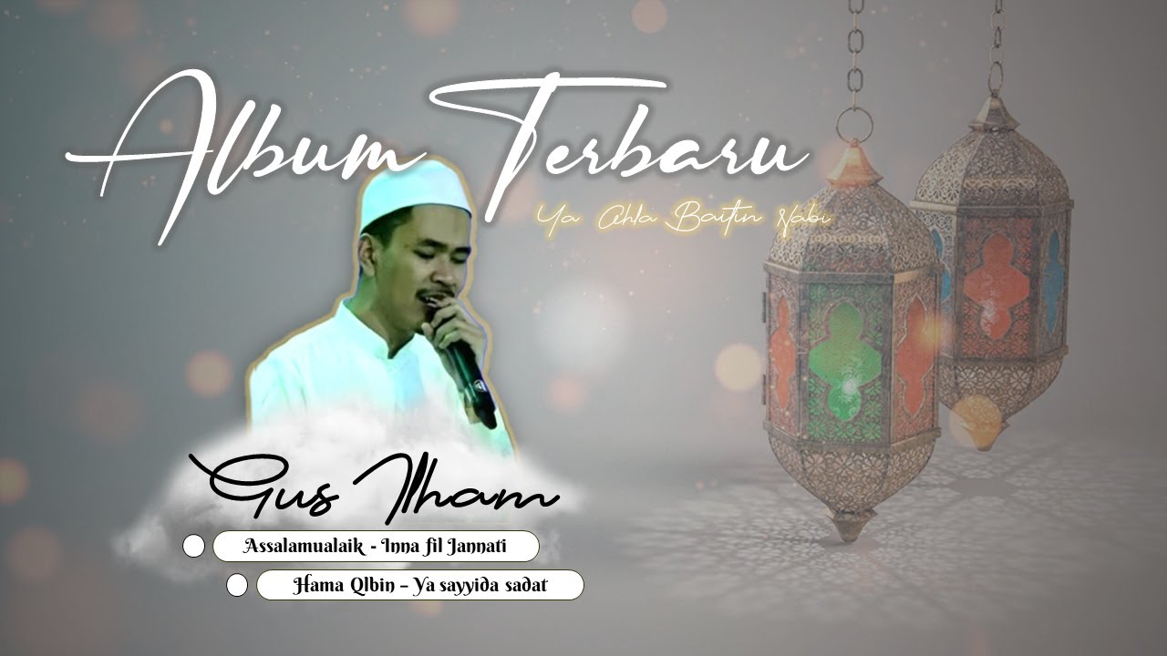 Album Sholawat Banjari Cover Gus Ilham || Vol. 2 || Support By. Dehan ...