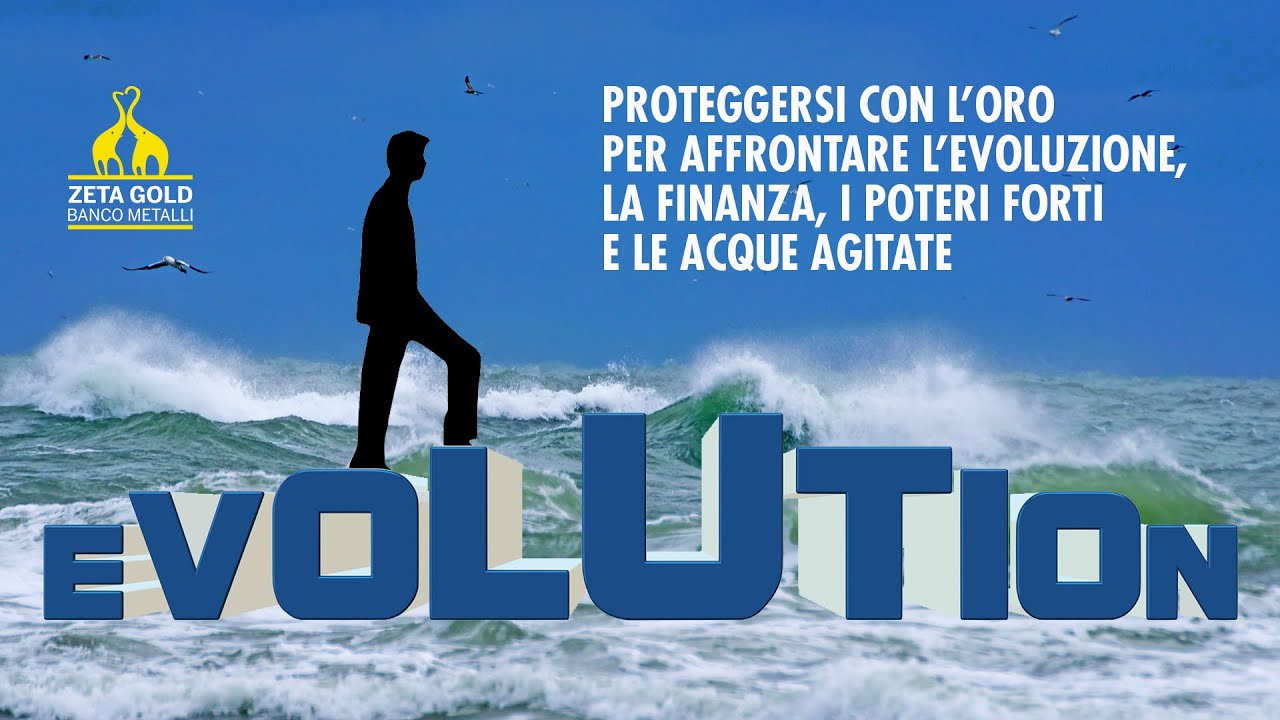PROTEGGERSI CON L'ORO per affrontare l'evoluzione, i poteri forti e le ...