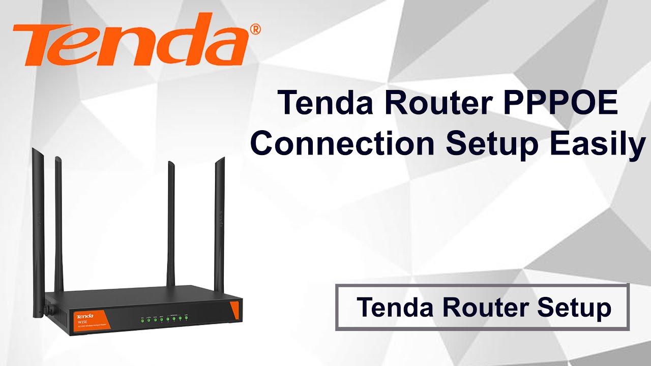 How To Configure Tenda Wifi Router With PPPOE Connection Setup Easily ...