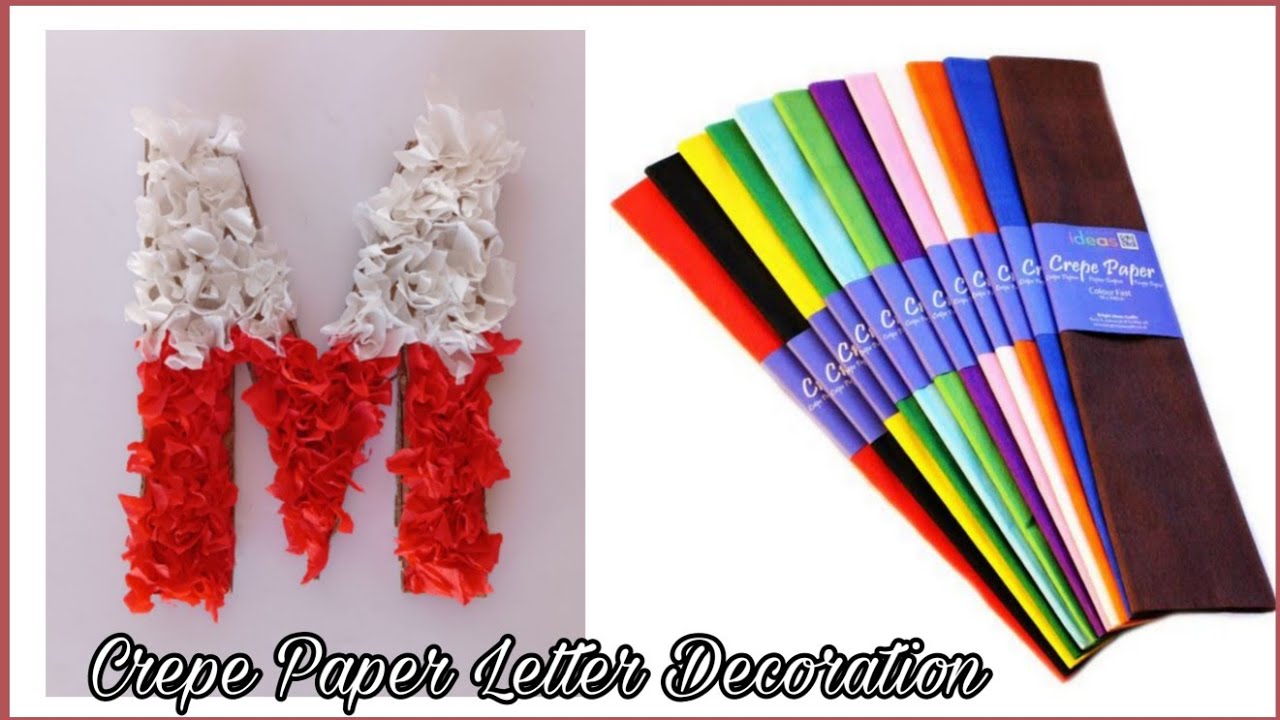DIY Letter Decoration Idea |Crepe Paper Letter Decoration Idea |Easy ...