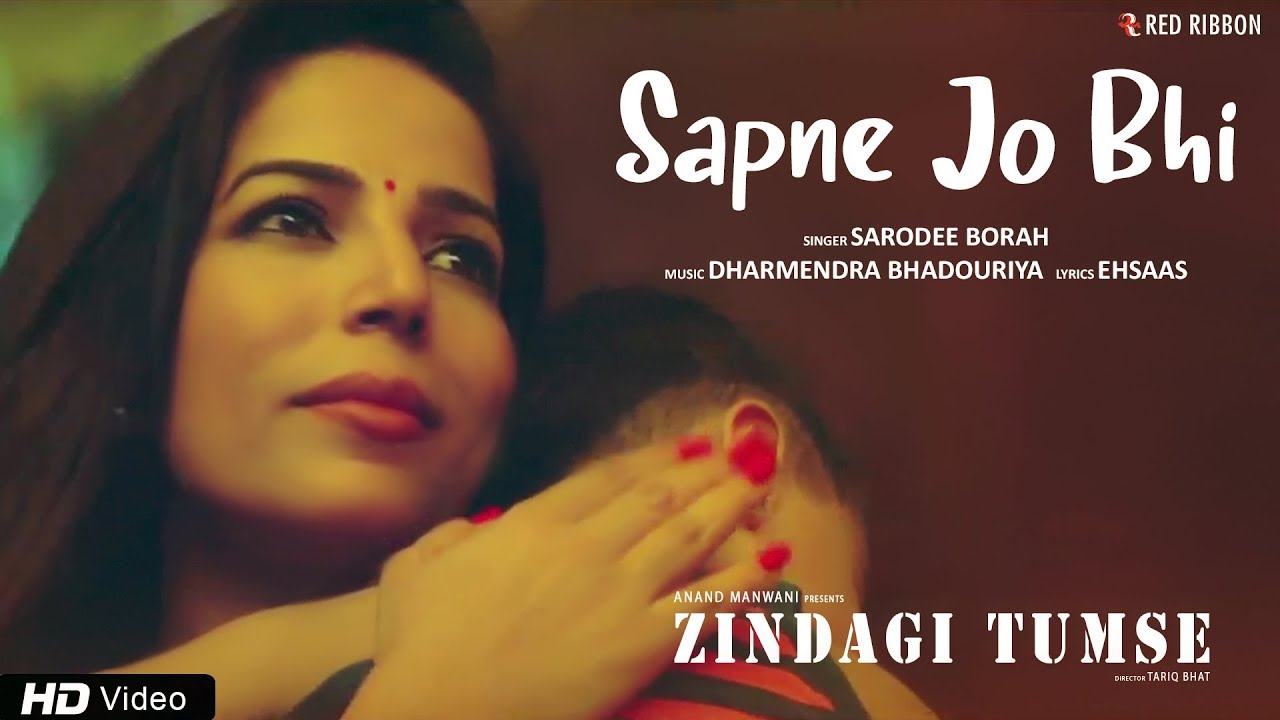 Sapne Jo Bhi | Sarodee Borah | Zindagi Tumse | Maahi Khan | Baby Riyan ...