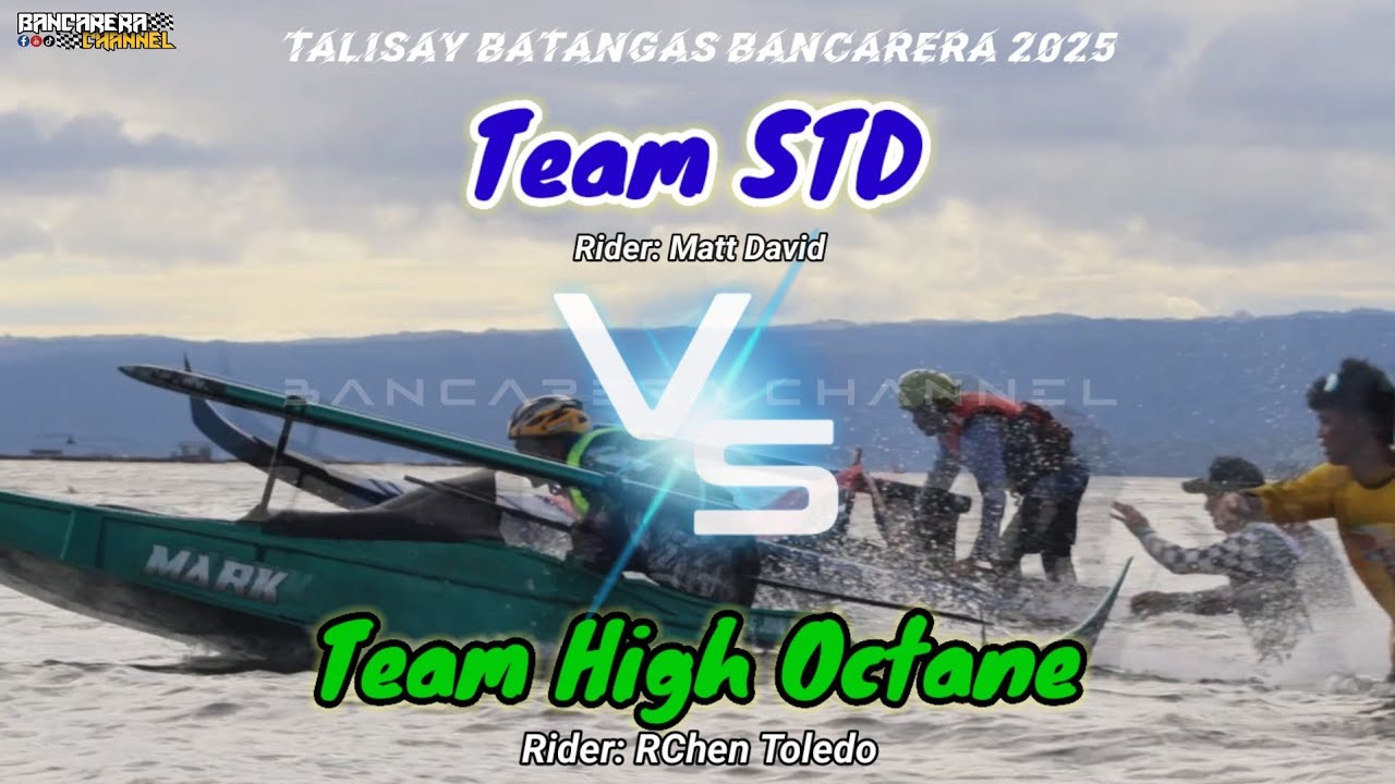 Semi-Final Race @TALISAY BATANGAS BANCARERA 2025 | Team High Octane VS Team STD | Bancarera ...