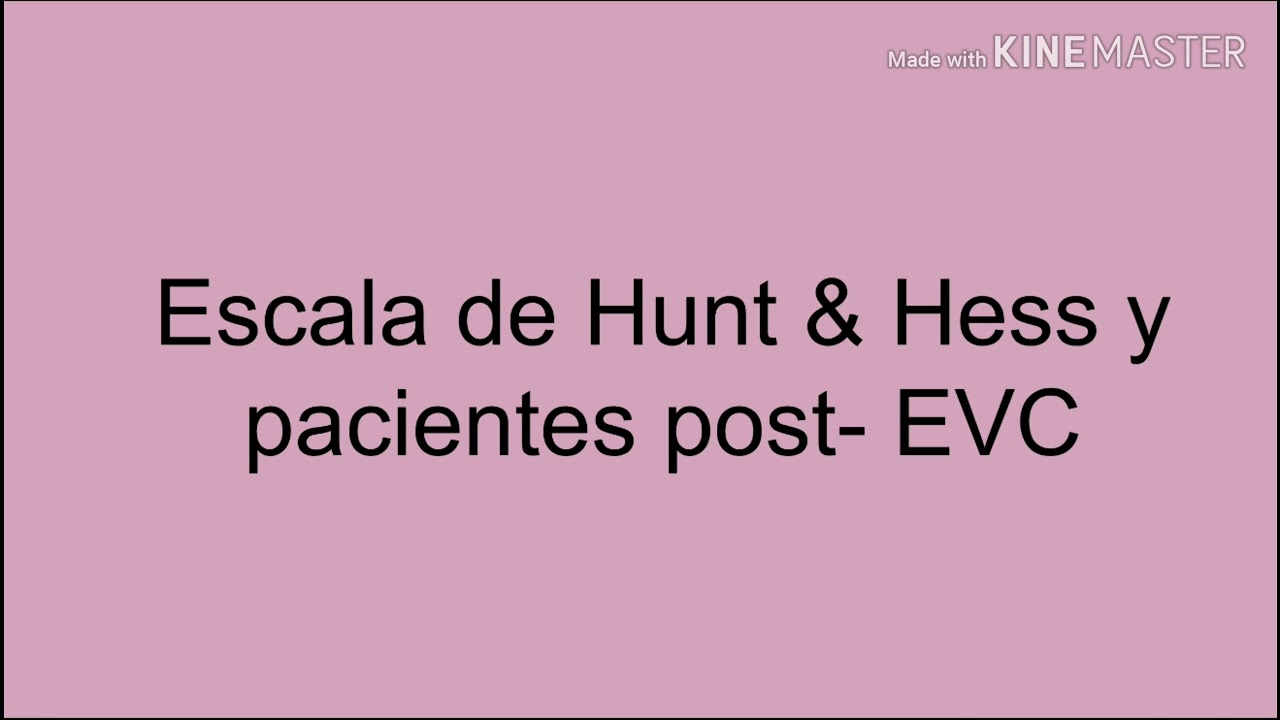 Escala de Hunt&Hess y pacientes post-EVC - YouTube