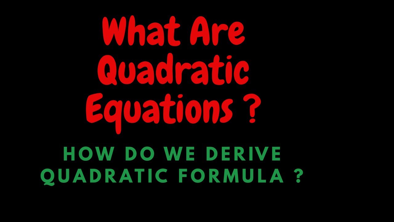 Quadratic Formula | Derivation of Quadratic Formula | Lecture 1 - YouTube