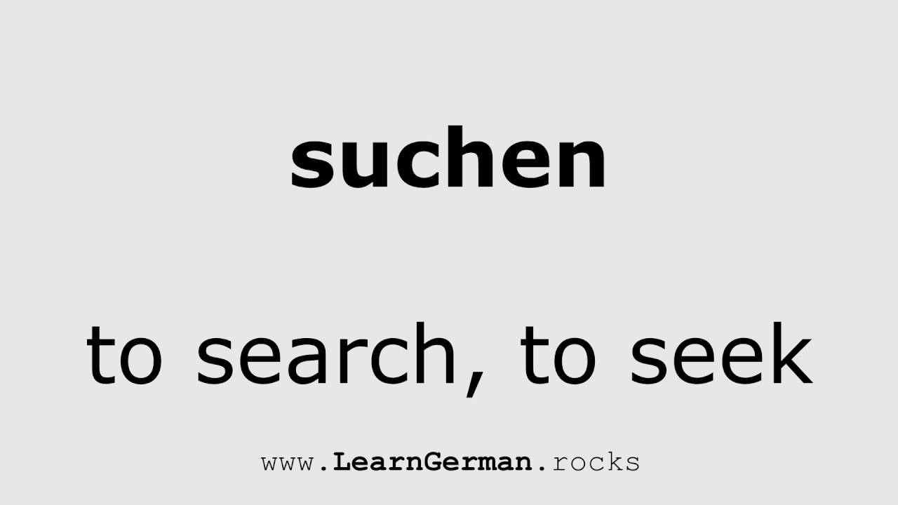 AUDIO WÖRTERBUCH: "suchen = to search" | Deutsch ⇔ Englisch | German ...