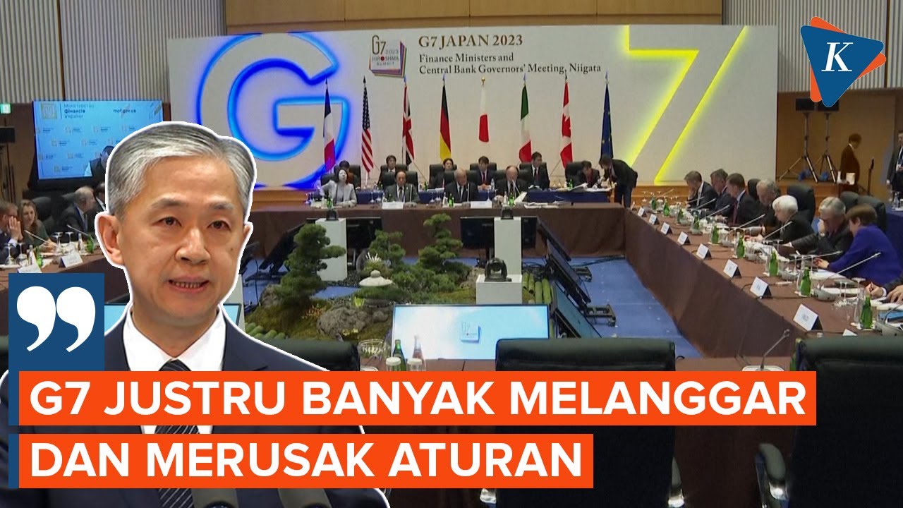 Didesak Ikuti Aturan Internasional, China Minta G7 Sadar Diri - YouTube