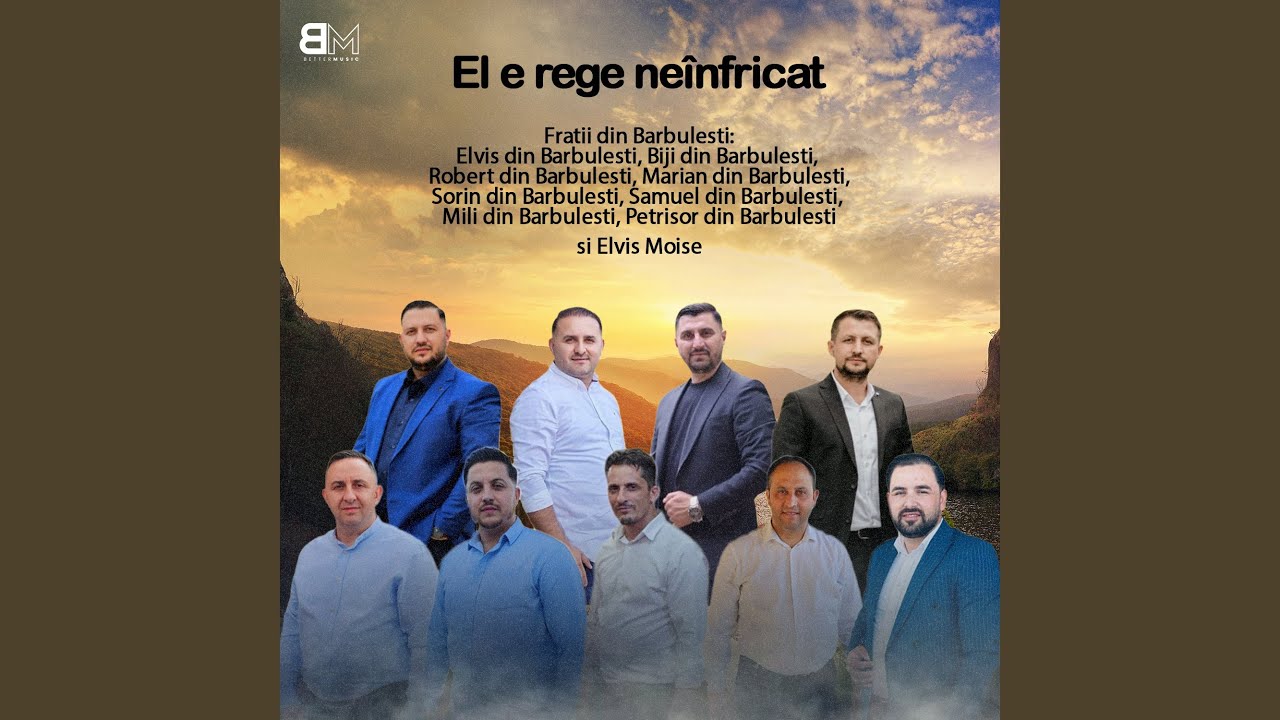 El e rege neînfricat (feat. Biji Din Barbulesti, Robert Din Barbulesti ...