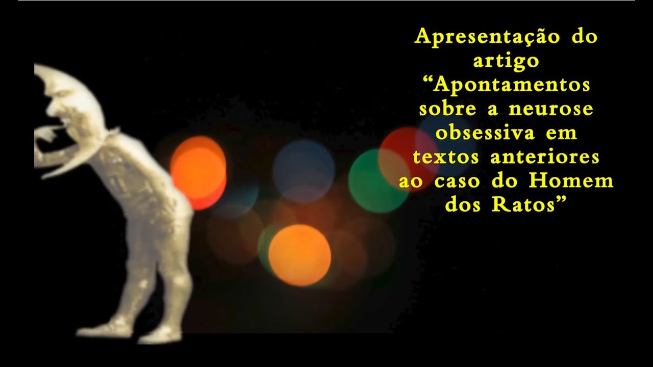 Aproximações # 020 - "Apresentação de artigo sobre o Caso do Homem dos ...