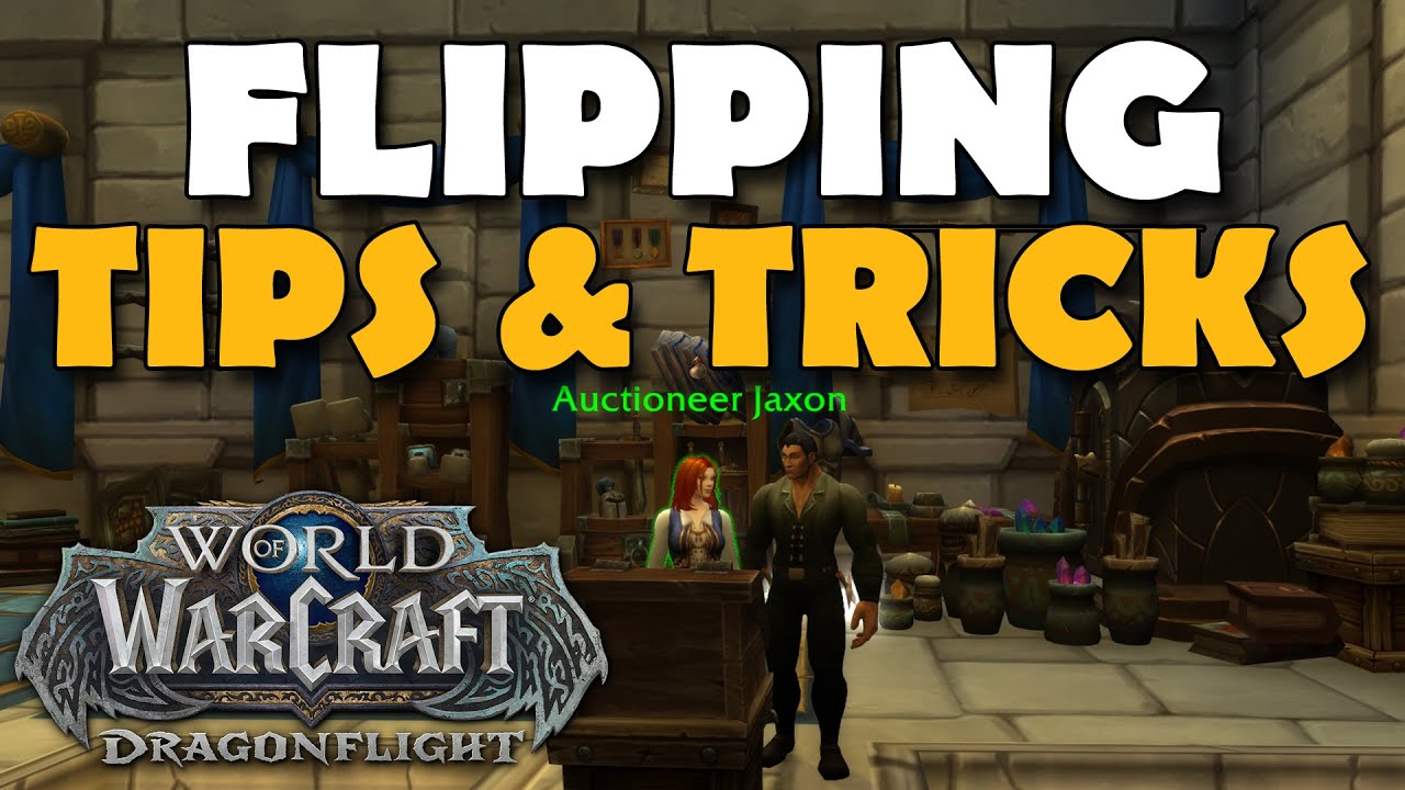 How To Flip Guide - Flipping Tips & Tricks To Make More Gold in WoW ...