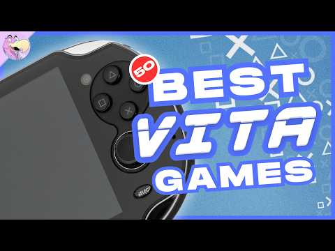 50 BEST PlayStation Vita Games of All Time