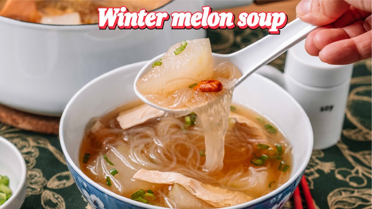 Chinese Winter Melon Soup | Chinese Soup Recipe | Winter Melon Recipe ...